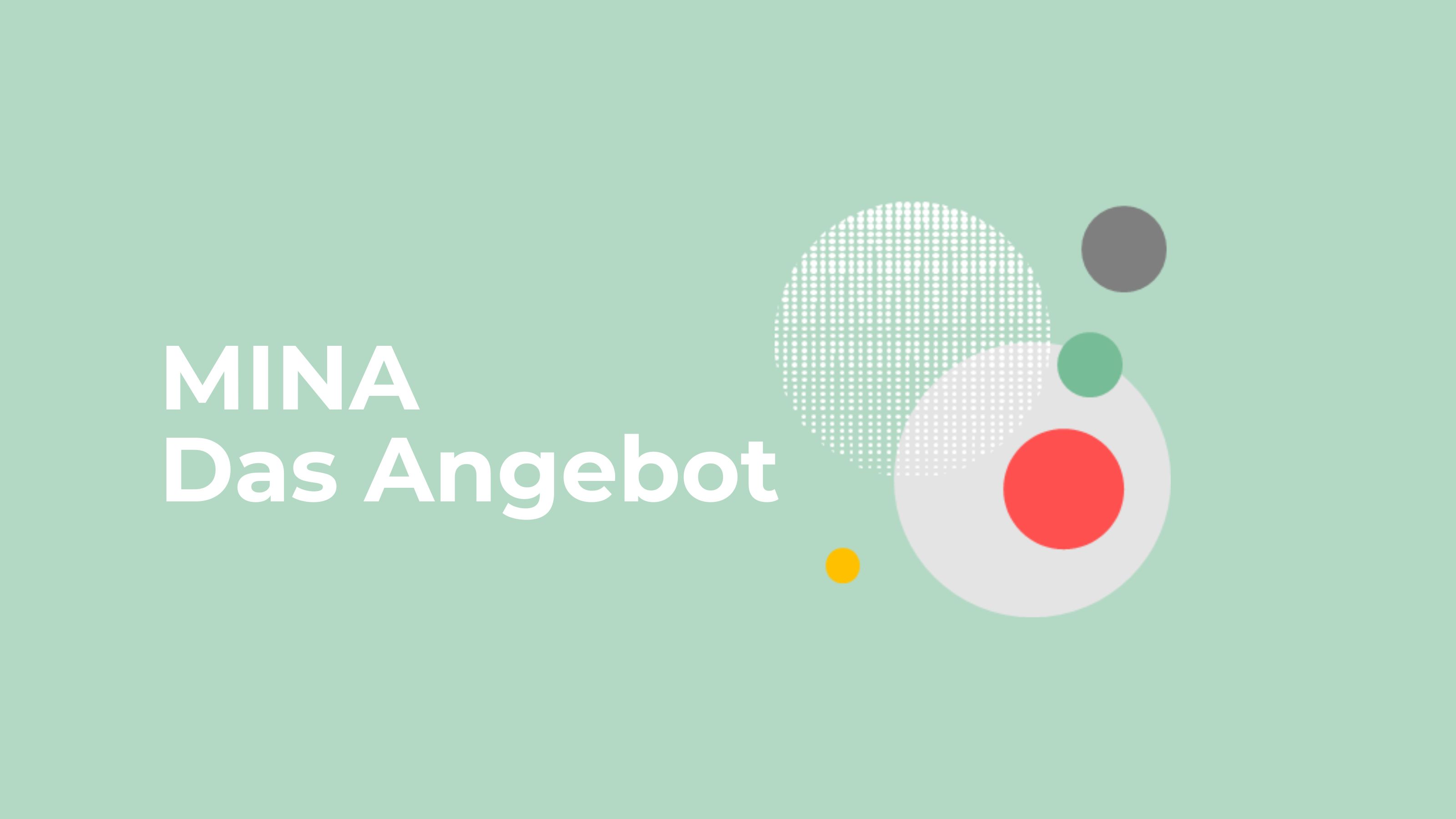 Das Angebot von MINA - WKO